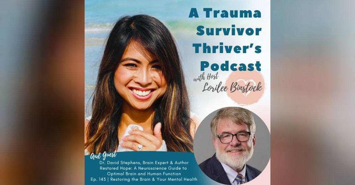 The Brain's Hidden Fuel: How Glucose Impacts Trauma, Anxiety & Healing with Dr. David Stevens ...
