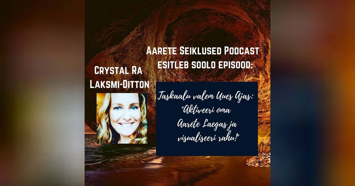 EP#51 Soolo episood Crystal Ra Laksmi-Ditton -Tasakaalu valem Uues Ajas ...