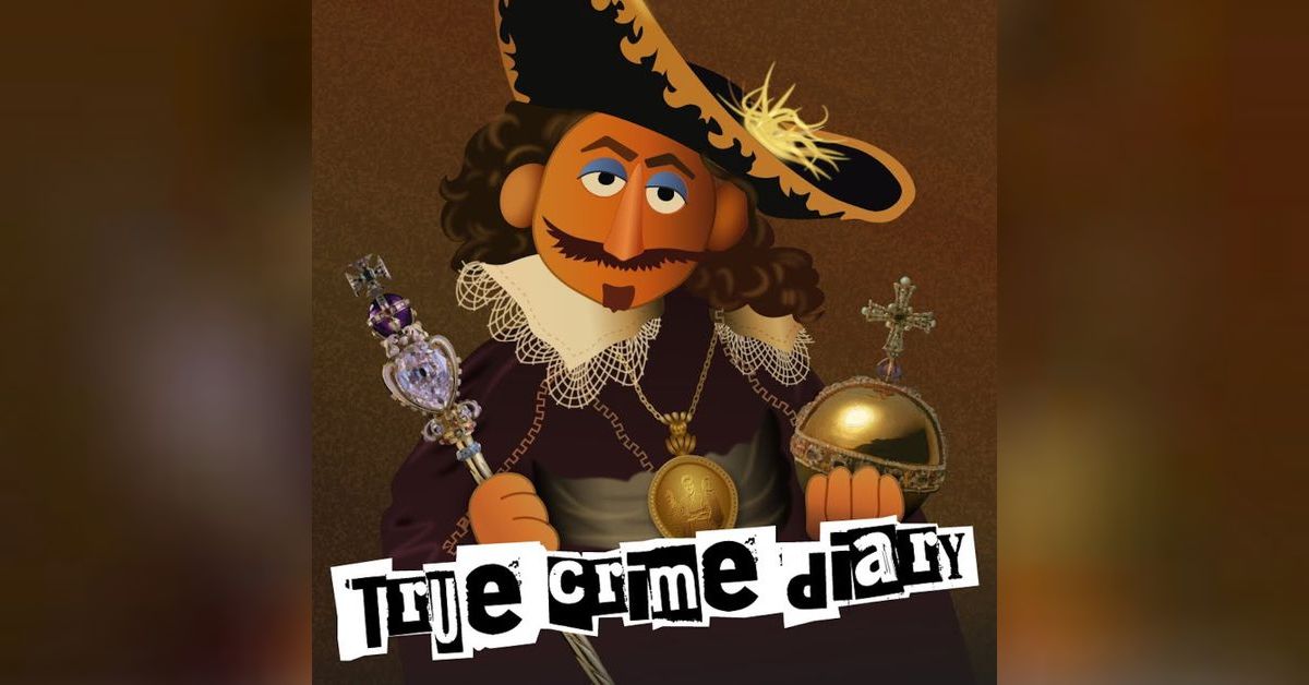 Colonel Blood and the Crown Jewels | True Crime Diary