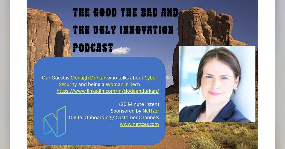 Clodagh Durkan, leading expert in Cyber-Security talks about her career ...