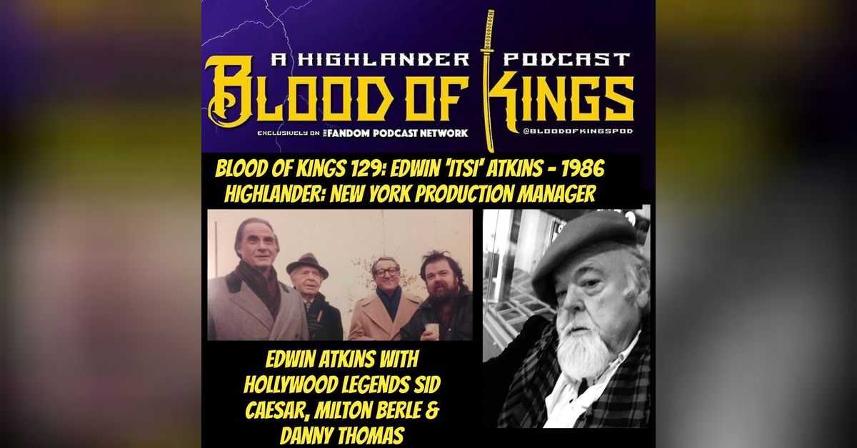Blood Of Kings 129: Edwin 'Itsi' Atkins - 1986 Highlander: New York ...