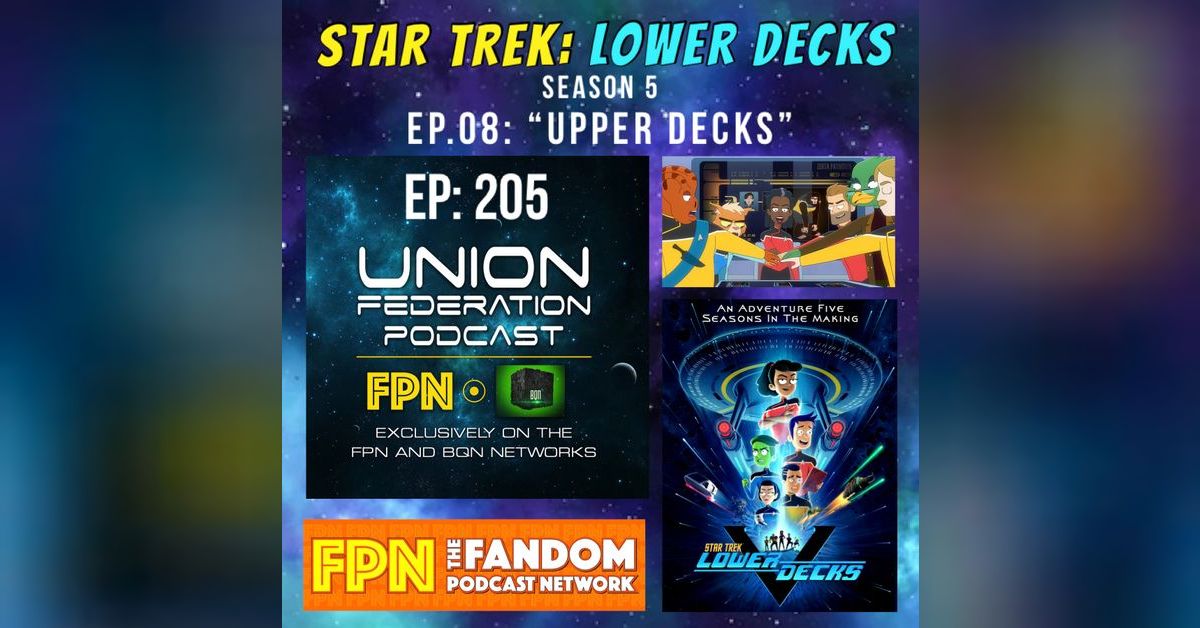 Union Federation EP.205: Star Trek: Lower Decks - Season 5 - EP.08: “Upper Decks” | Fandom ...