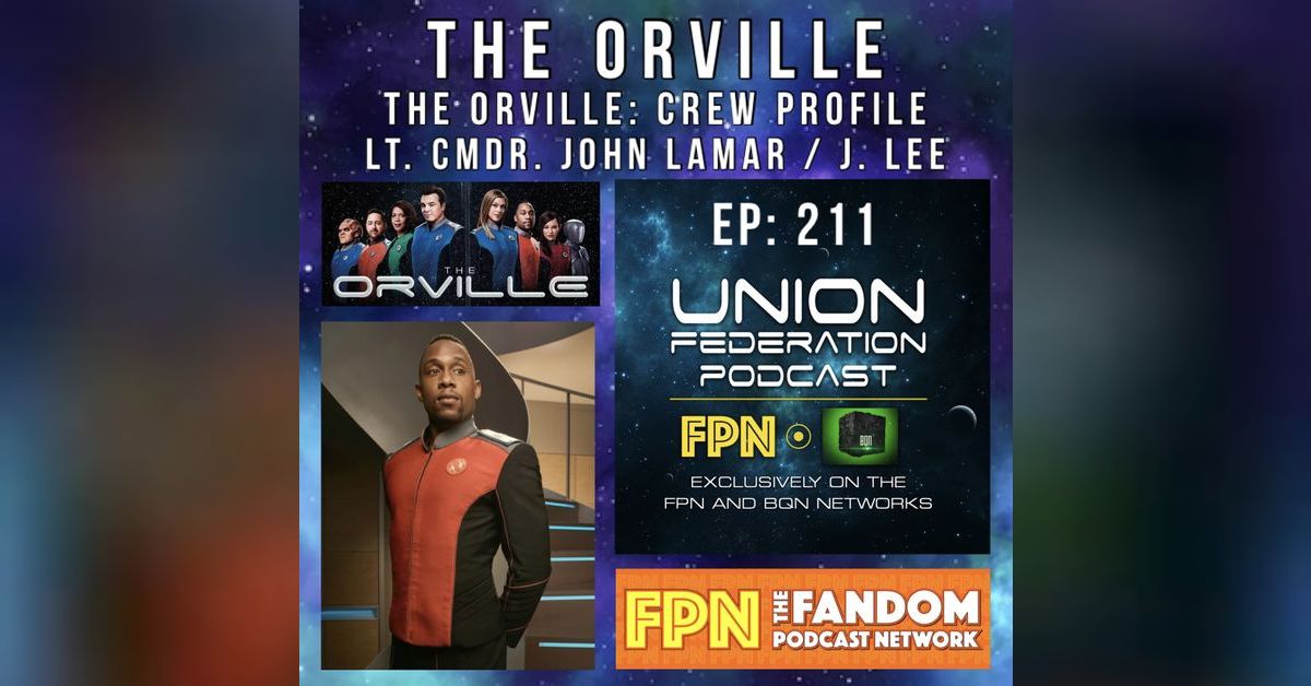 Union Federation EP.211: The Orville: Crew Profile - Lt. Cmdr. John Lamar / J. Lee | Fandom ...