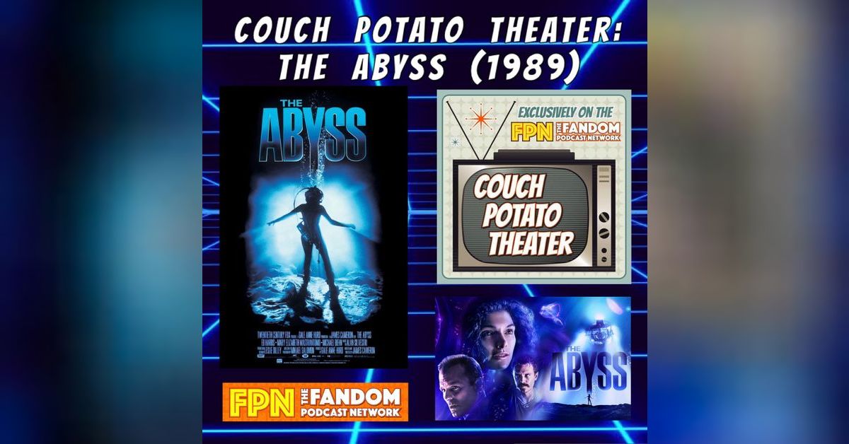 Couch Potato Theater: The Abyss (1989) | Fandom Podcast Network