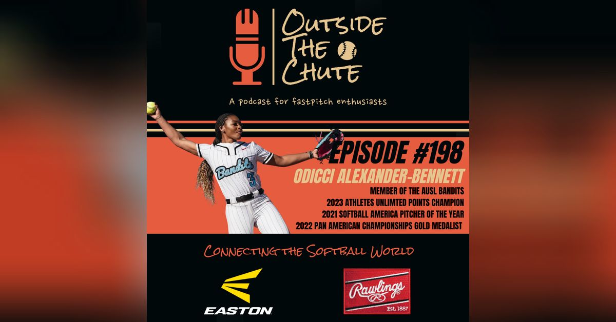 Episode 198 - Odicci Alexander-Bennett | Outside The Chute
