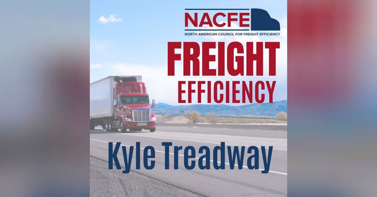 Ep. 15: Kyle Treadway – Kenworth Sales Company | Freight Efficiency ...