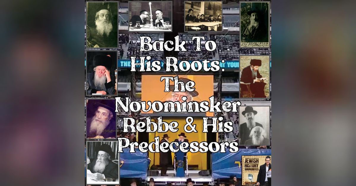 Back to his Roots: The Novominsker Rebbe & His Predecessors | Jewish ...