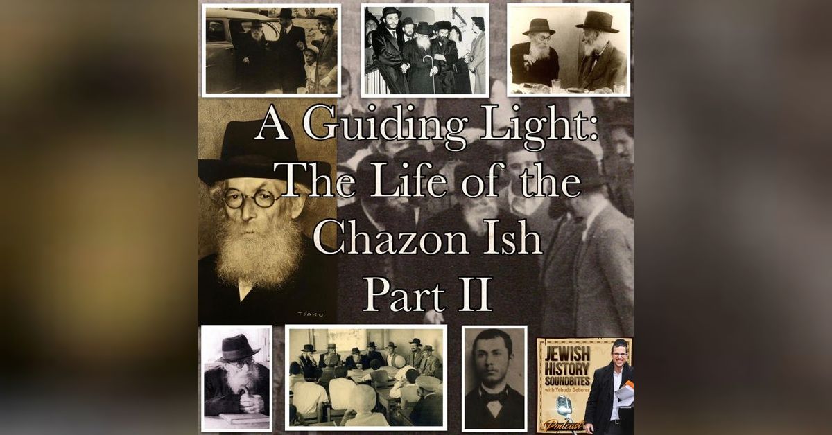 A Guiding Light: The Life of the Chazon Ish Part II | Jewish History ...
