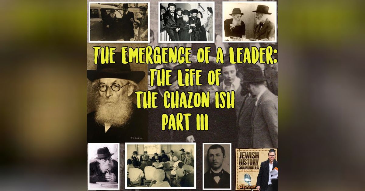 The Emergence of a Leader: The Life of the Chazon Ish Part III | Jewish ...