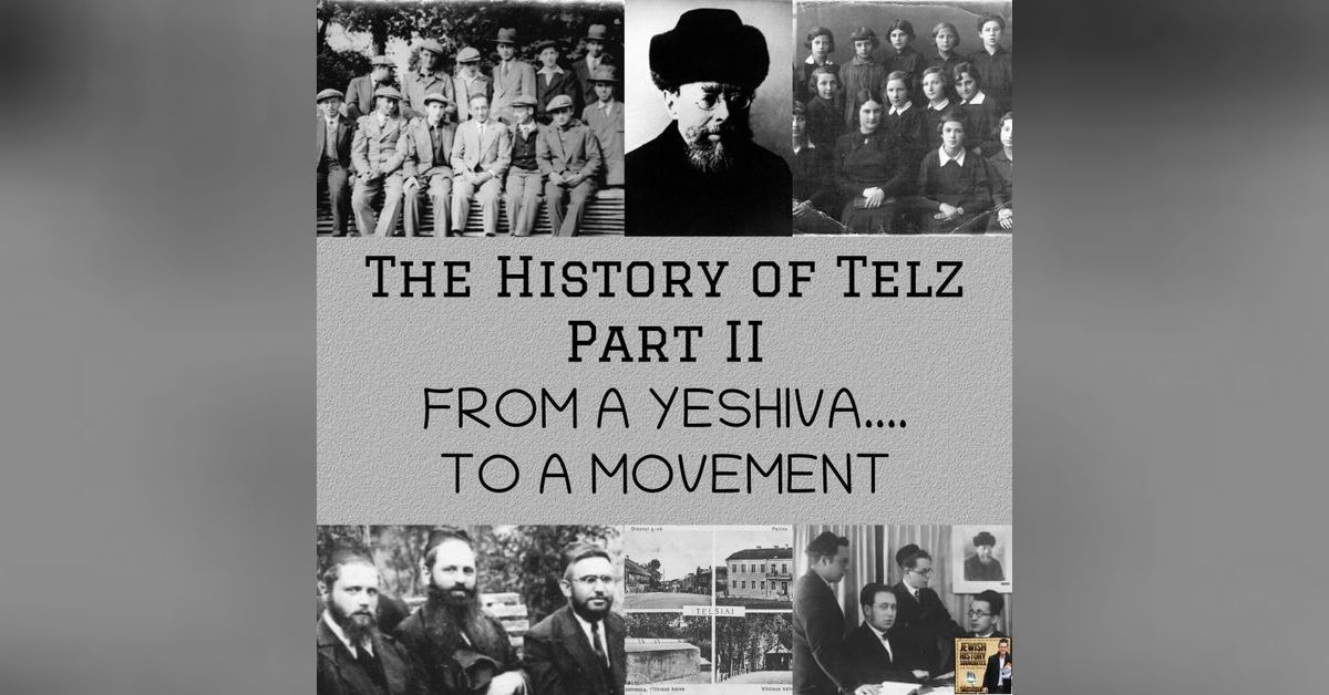 The History of Telz Part II: From a Yeshiva...To a Movement | Jewish ...