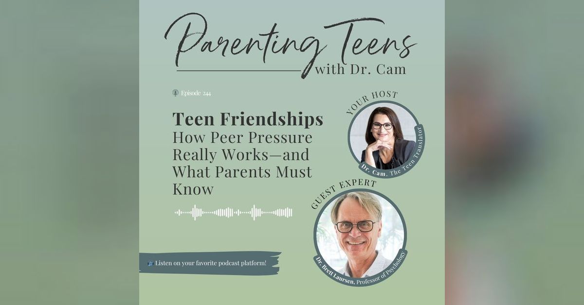 Teen Friendships: How Peer Pressure Really Works—and What Parents Must ...