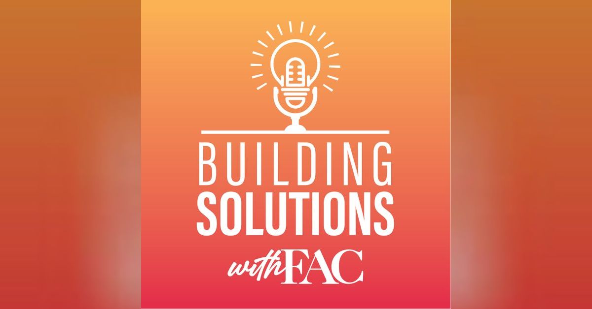 Building Solutions with FAC - Season 2, Episode 2 | Florida Association ...