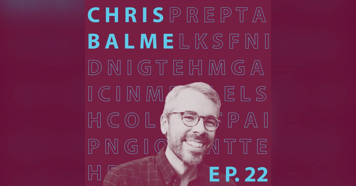Chris Balme, Finding the Magic in Middle School (022) | PrepTalks
