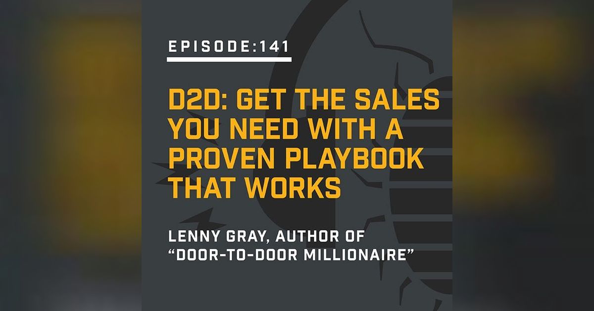 Episode 141: D2D: Get the Sales You Need With a Proven Playbook That Works | PMP Industry Insiders