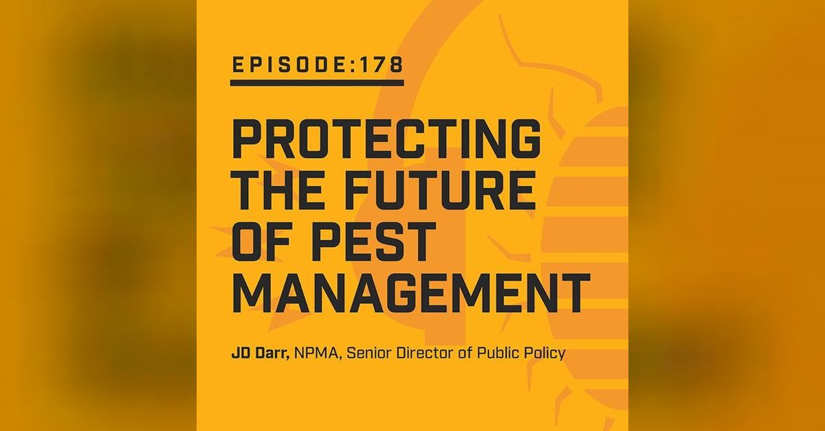 Episode 178: Protecting the Future of Pest Management | PMP Industry ...