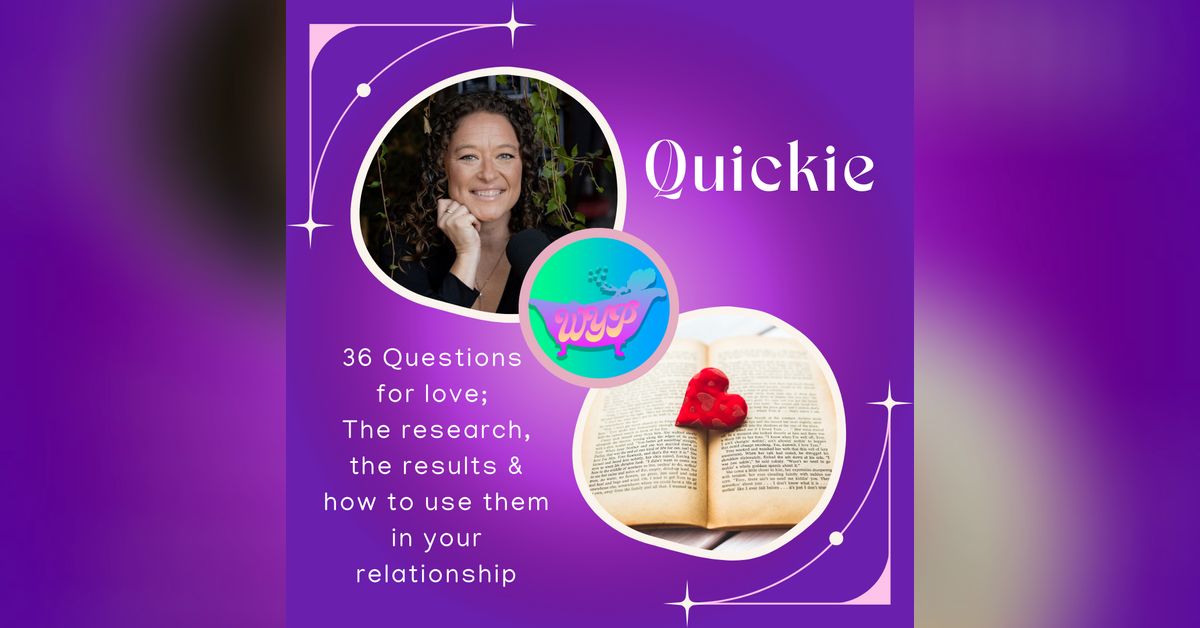 What‘s Your Position? Podcast - QUICKIE: 36 Questions for love; The ...