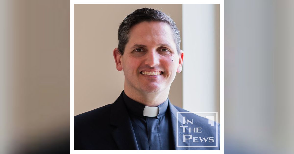 Father Christopher Plant | In The Pews