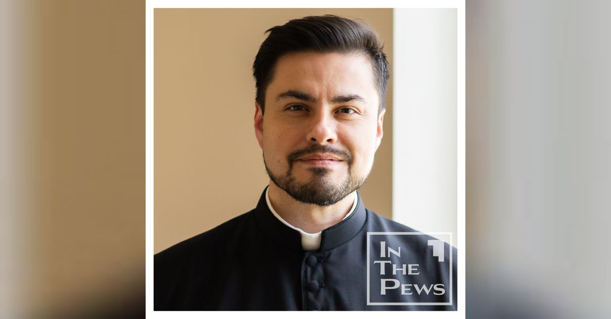 Fr. Ricardo Arriola (part 1) | In The Pews