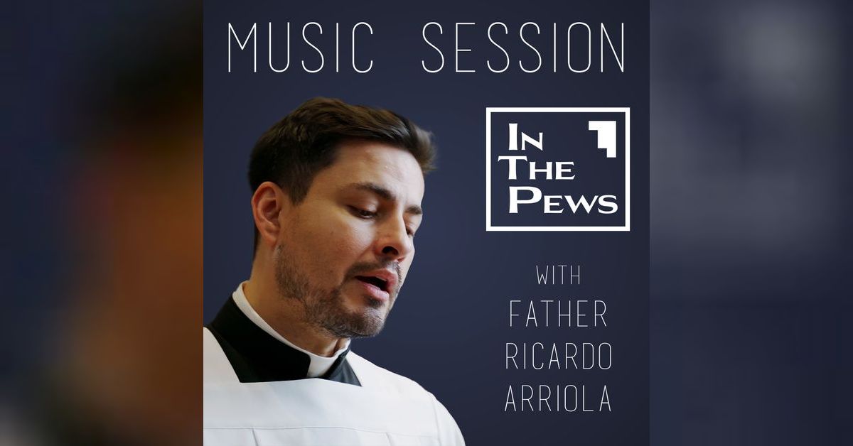 Antífonas del Misal Romano - Fr. Ricardo Arriola ITP Music Session | In ...