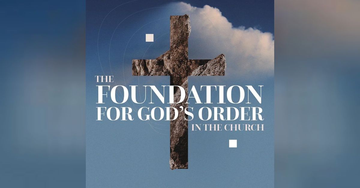 The Foundation For God’s Order in the Church: Shareholders in the ...