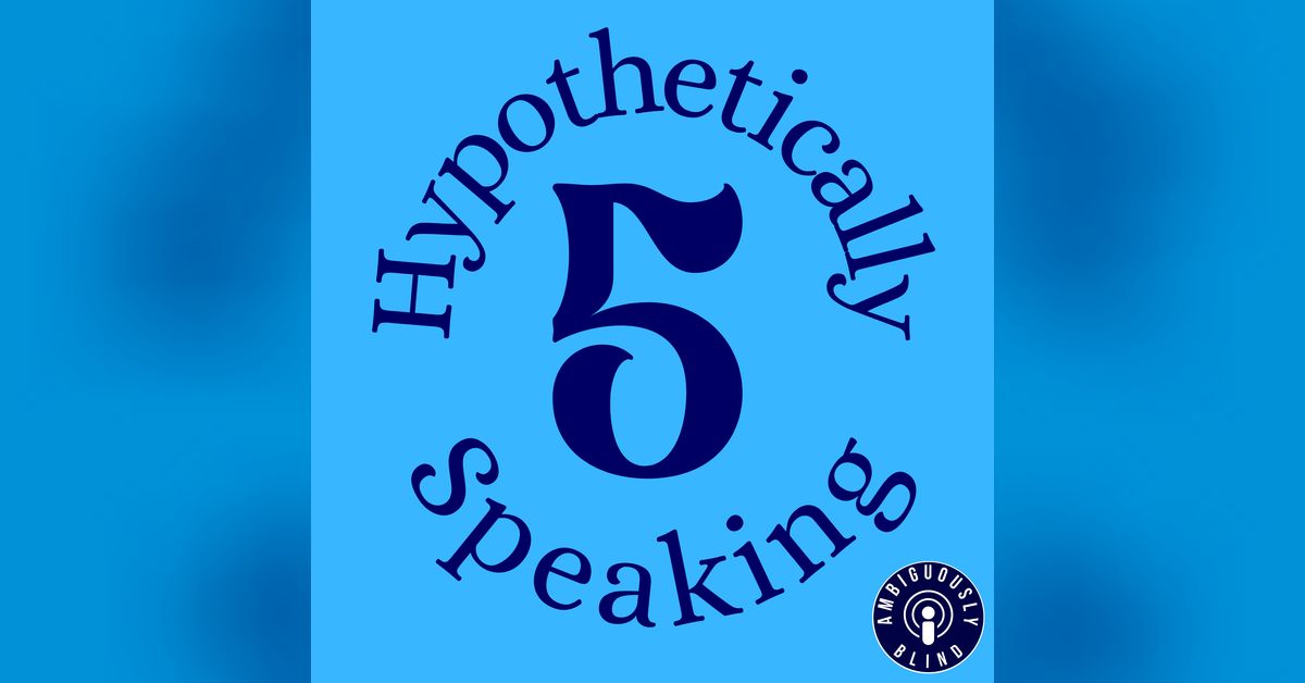 Hypothetically Speaking Five | Destiny Is Debatable