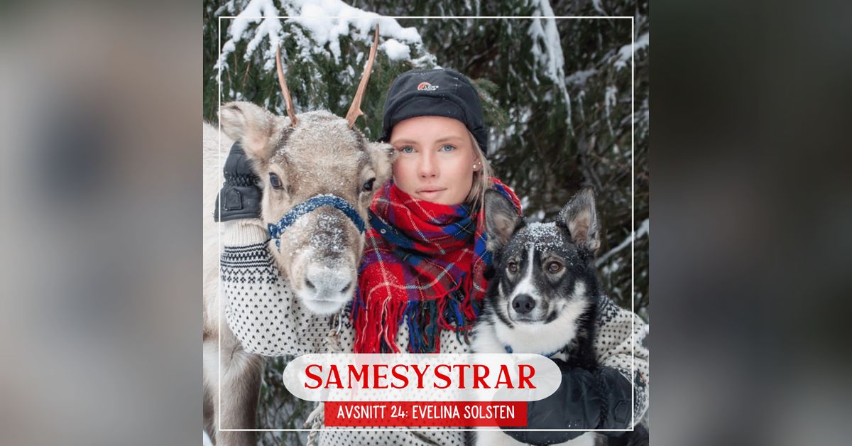 Evelina Solsten- Sápmis TikTok-stjärna | Samesystrar