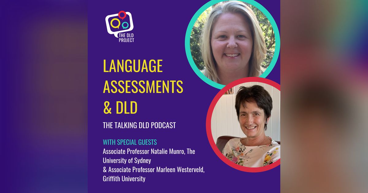 The Talking DLD Podcast - Language Assessments & DLD | Free Listening on Podbean App