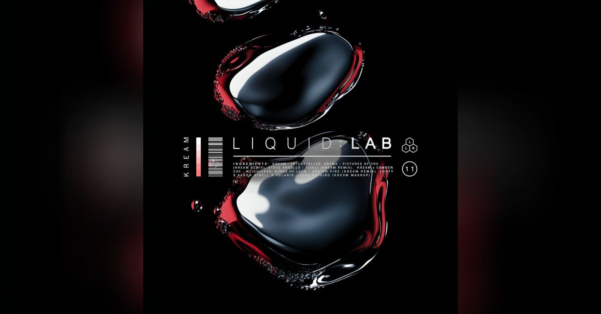 KREAM Pres. LIQUID : LAB Vol.11 | LIQUID : LAB