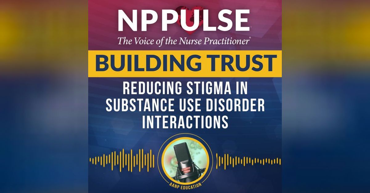 143. Building Trust: Reducing Stigma in Substance Use Disorder ...