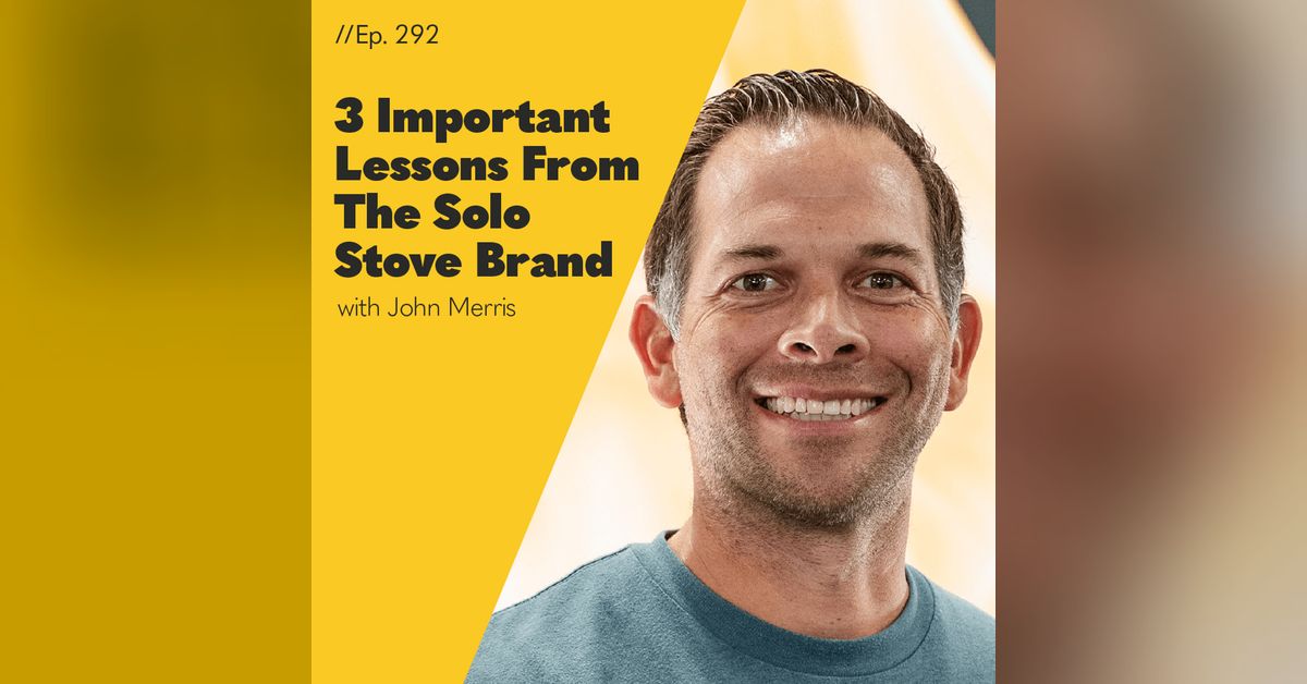 #292 - 3 Important Lessons From The Multi-Million Dollar Brand Solo ...