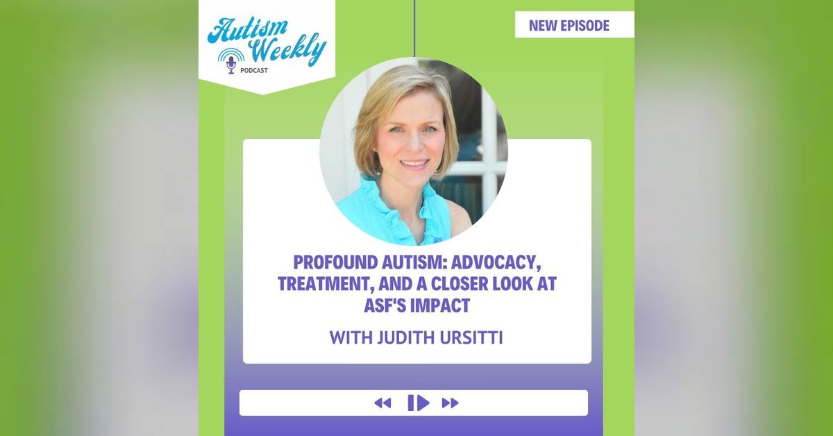Profound Autism: Advocacy, Treatment, and a Closer Look at ASF’s Impact ...