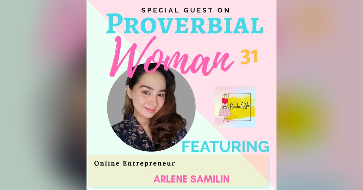 [Special Interview Episode 2] A Woman Entrepreneur, Ms. Arlene Samilin ...