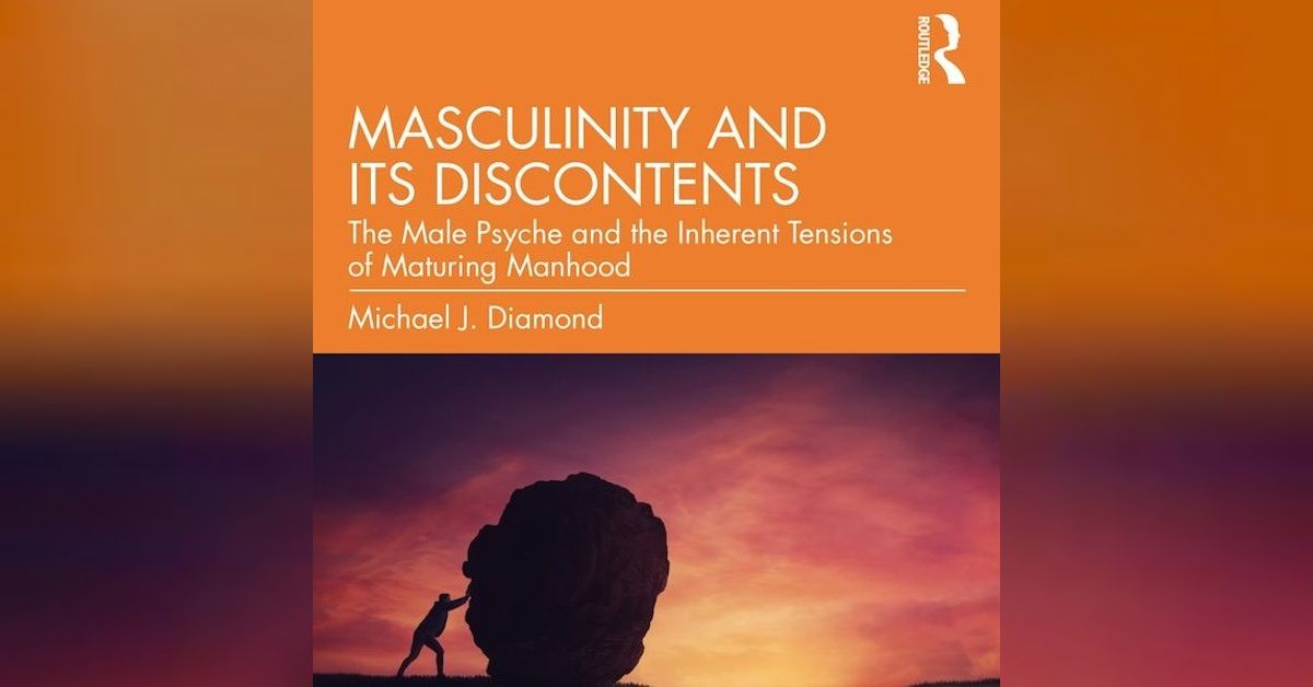 Michael J Diamond: The Father’s Impact on Masculinity and Its ...