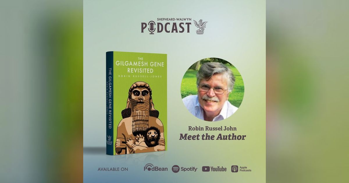 Robin Russell-Jones (Meet The Author) - The Gilgamesh Gene Revisited ...