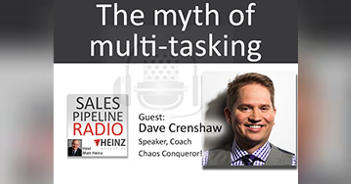 Focus on What You Do Best - Dave Crenshaw & Matt Heinz | Sales Pipeline ...