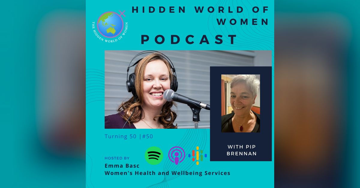 E50 - Turning 50 - The Hidden World of Women | The Hidden World of Women