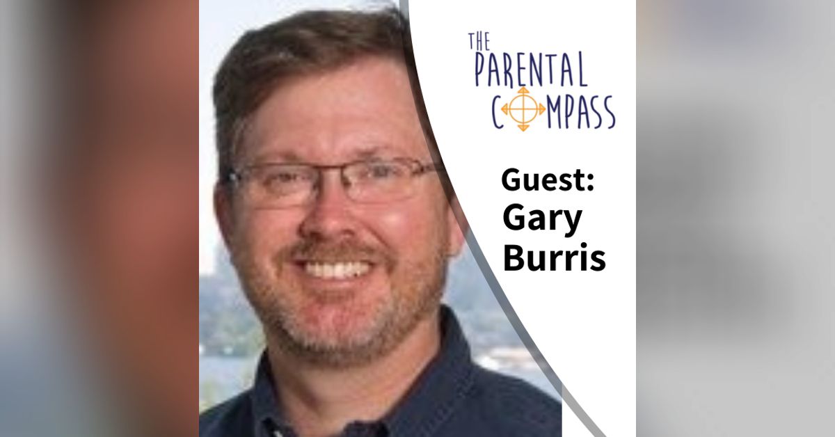 Finding the Right Child Care (Guest: Gary Burris) Episode 99 | The ...