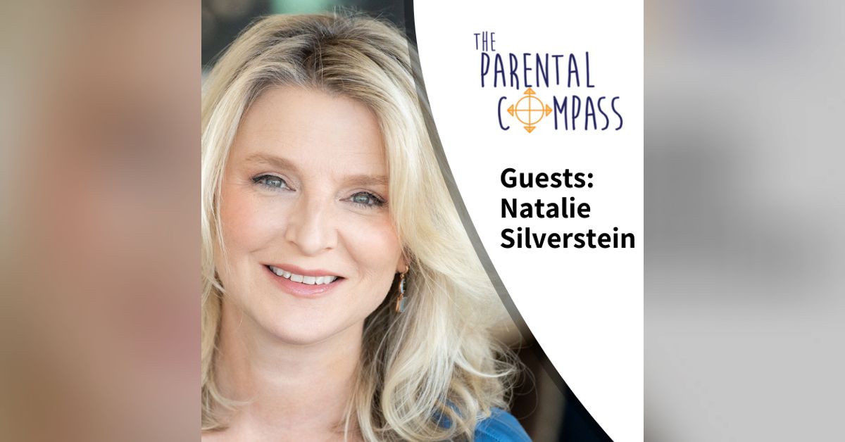 Building Empathy through Volunteerism (Guest: Natalie Silverstein) Episode 111 | The Parental ...