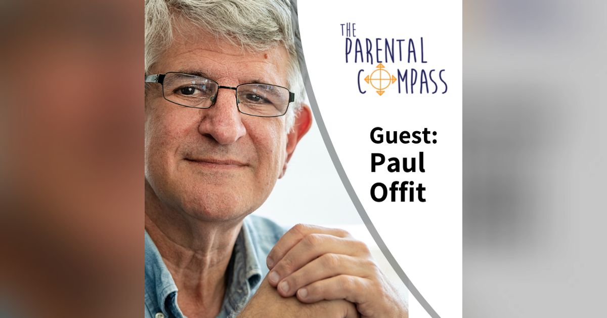 The Covid Vaccine Update (Guest: Dr. Paul Offit) Episode 96 | The ...