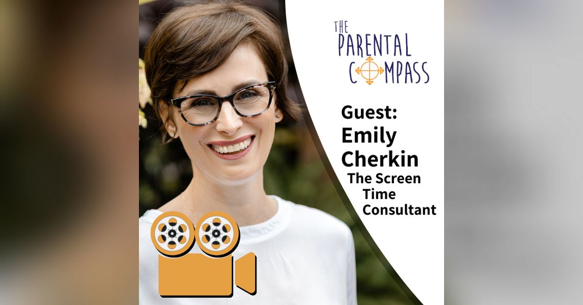 [Video] Managing Screen Time (Guest: Emily Cherkin ”The Screen Time Consultant”) Episode 121 ...