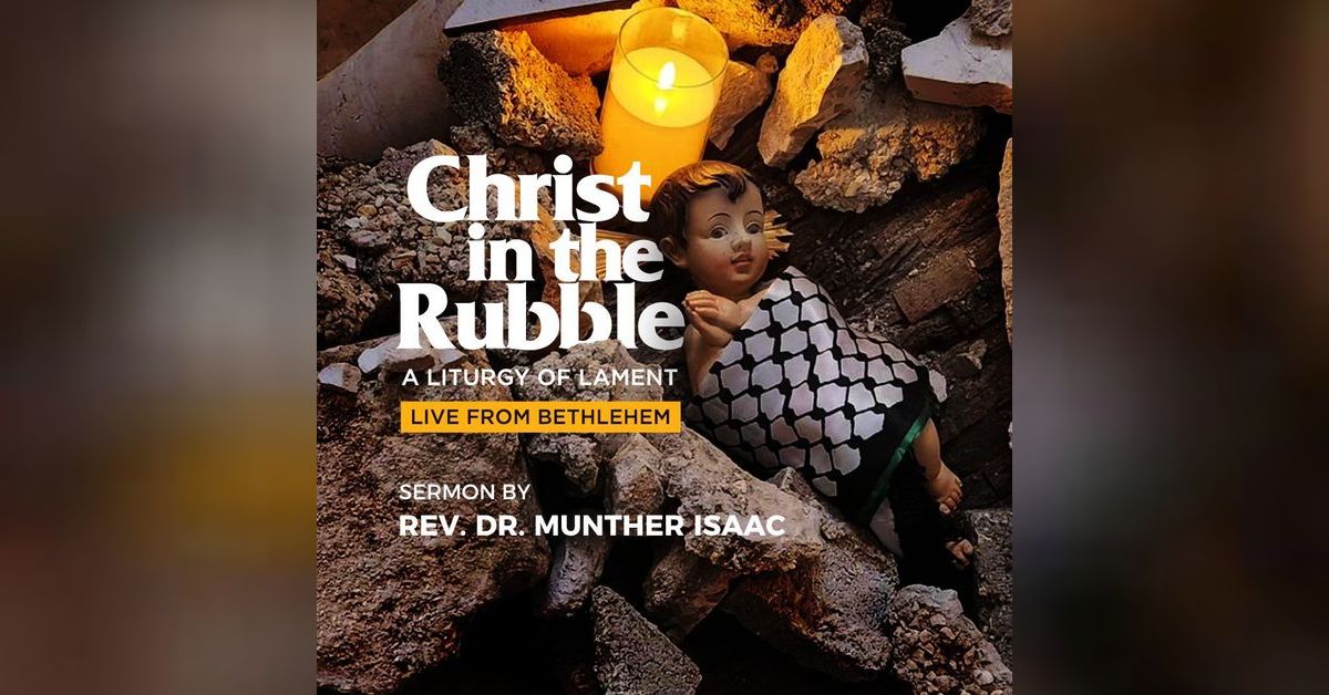 [Virtual Immersion] Christ in the Rubble - Live from Bethlehem ...