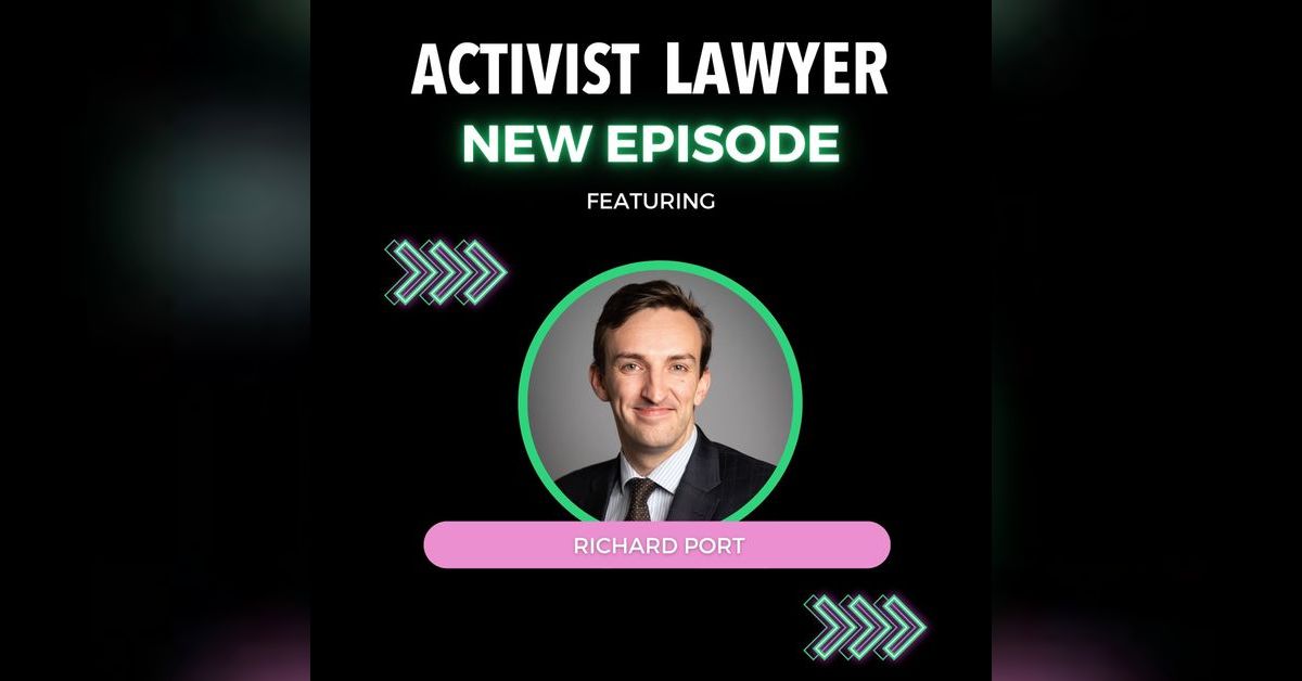 Episode 64: Richard Port MBE | Activist Lawyer