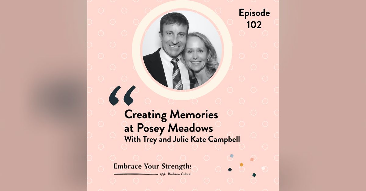 EYS #102 Creating Memories at Posey Meadows with Trey and Julie Kate ...