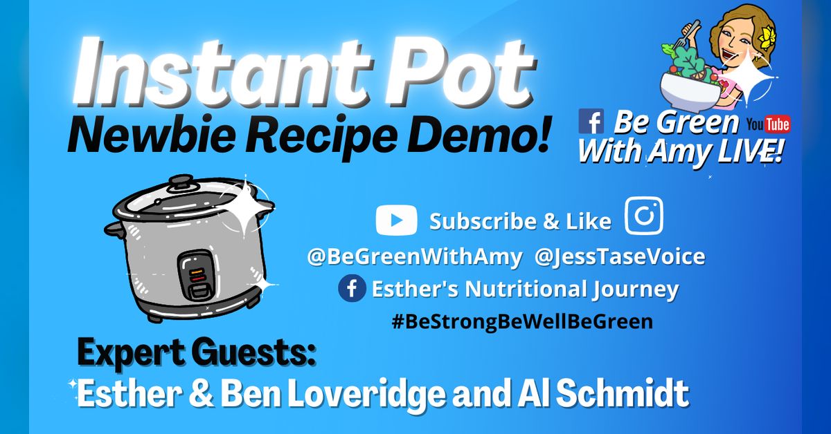 Easy Plant Based Meals and Instant Pot - Yes You Can! Esther & Ben ...