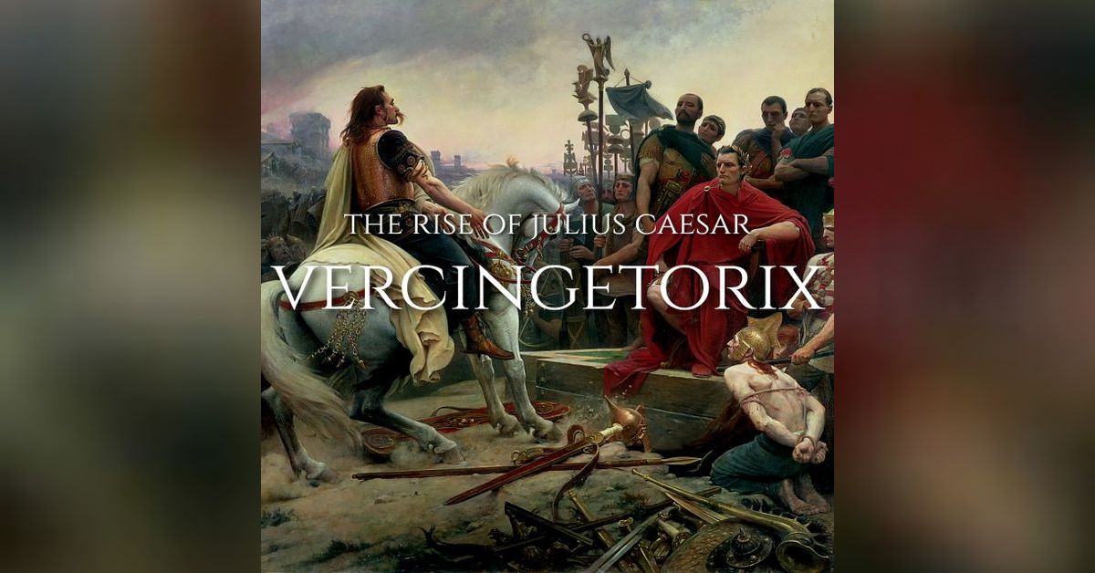 The Rise of Julius Caesar, Ep.4: Vercingetorix | Bitesize Battles