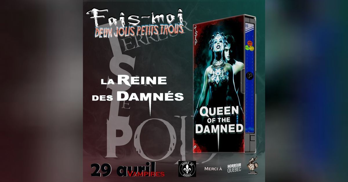 TSLP Ép. 136. La Reine des damnés (Queen of The Damned) 2002 | Terreur ...