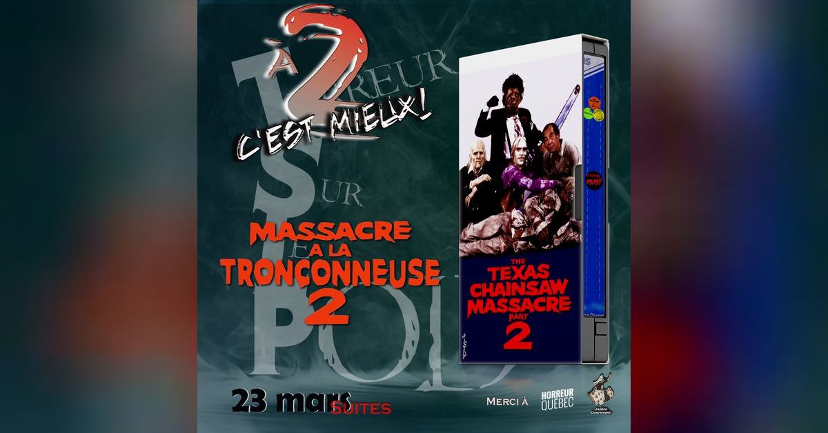 Tslp Ép 182 Le Massacre à La Scie 2 The Texas Chainsaw Massacre 2