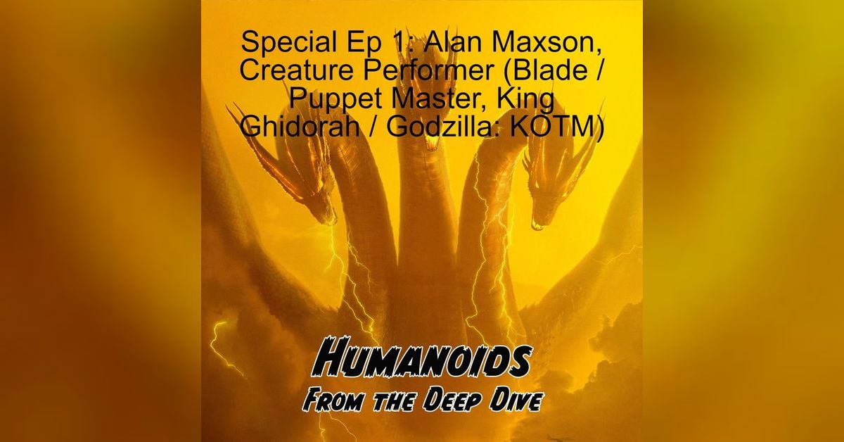 Special Ep 1: Alan Maxson, Creature Performer (Blade / Puppet Master ...