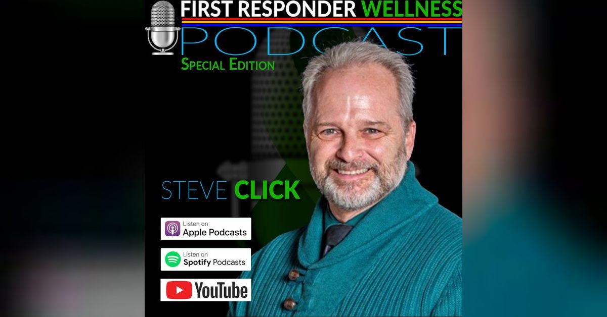 Special Edition: Wellness in Ohio with Steve Click | First Responder ...