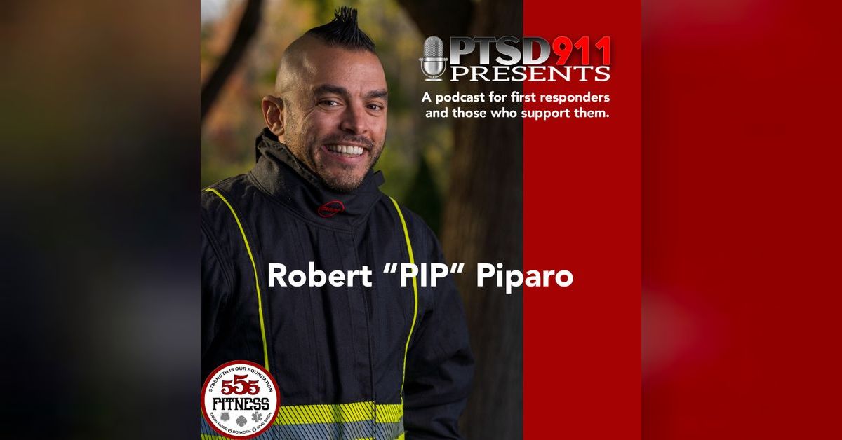 Robert "PIP" Piparo - Motivating first responders to a better workout ...